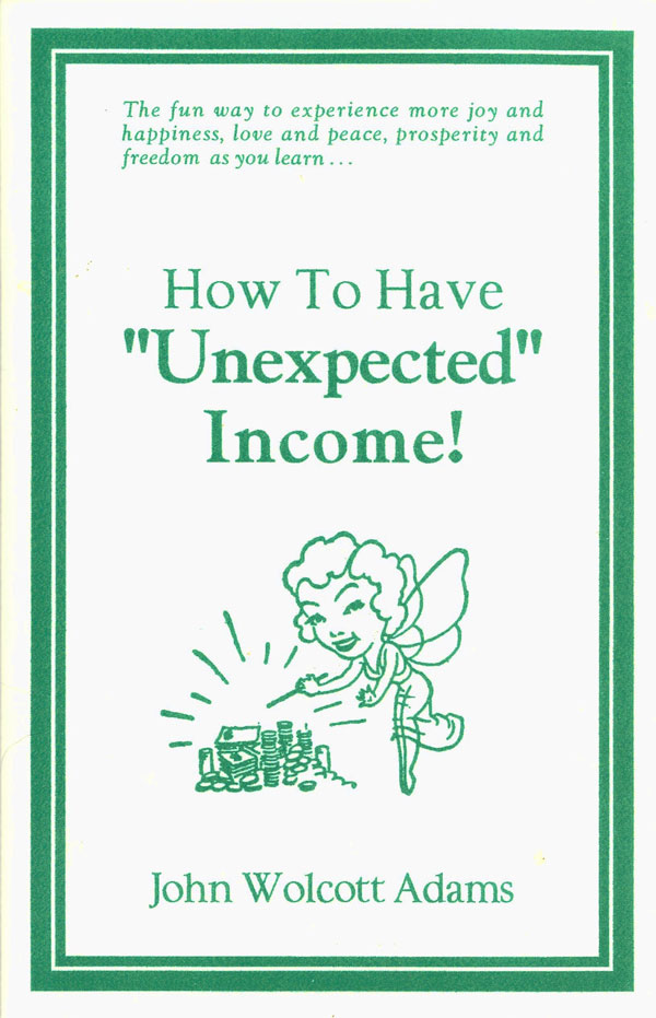 How to Have “Unexpected” Income! - More Prosperity For You!